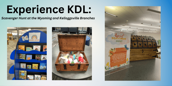 Experience KDL: Scavenger Hunt at the Wyoming and Kelloggsville ...
