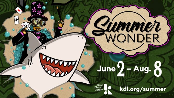 Summer Wonder: There’s Still Time | Kent District Library